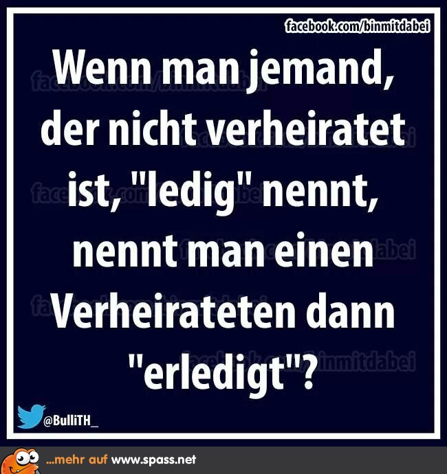 Lieber ledig als… | Lustige Bilder auf Spass.net