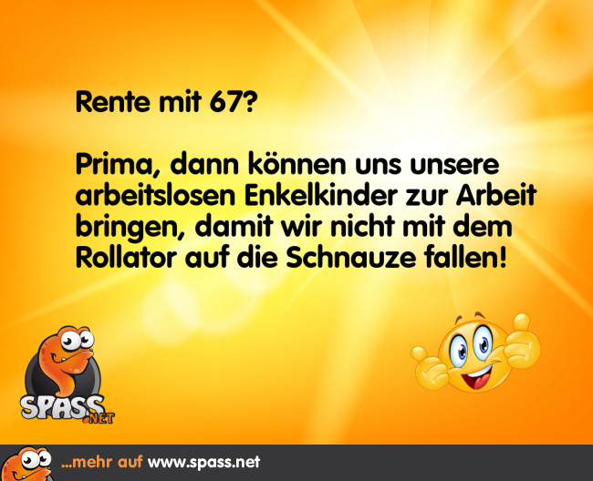 Die Rente mit 67 | Lustige Bilder auf Spass.net